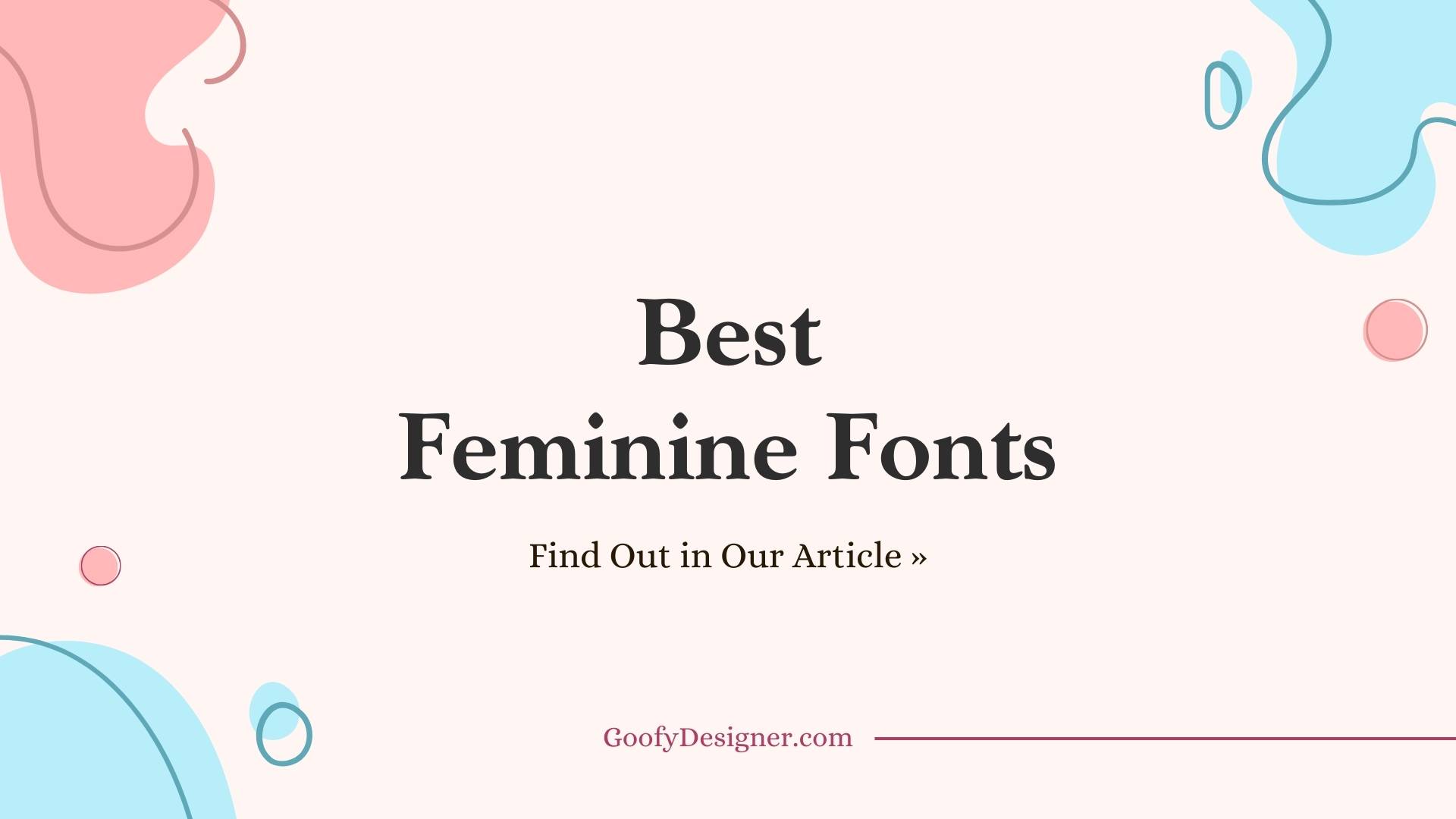 25 Feminine Fonts for the Queens of Today's Design Realm