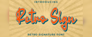 25 Retro Fonts That’ll Never Go Out of Style