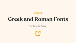 27 Greek and Roman Fonts That Stand the Test of Time