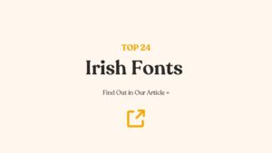 List of 24 Irish Fonts Inspired by the Emerald Isle