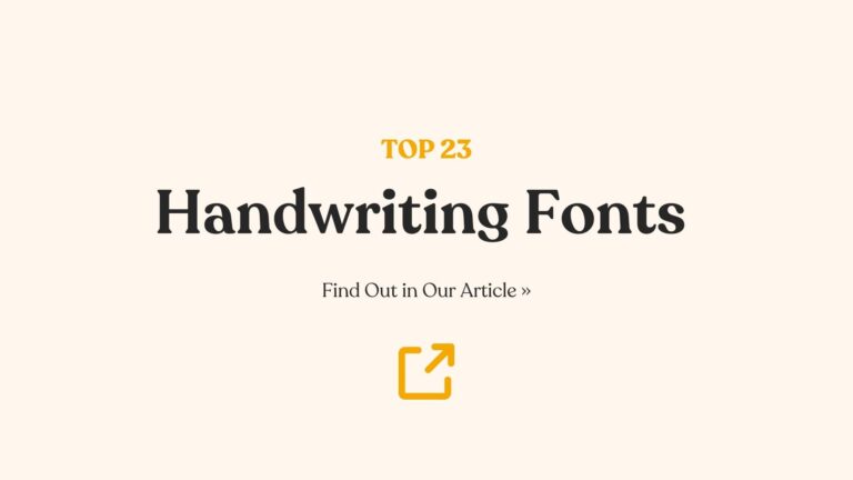 23 Handwriting Fonts That Add Authenticity to Your Projects
