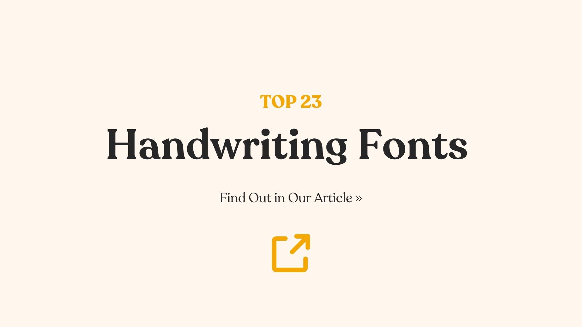23 Handwriting Fonts That Add Authenticity to Your Projects