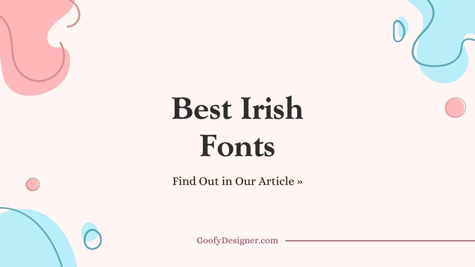 List of 24 Irish Fonts Inspired by the Emerald Isle