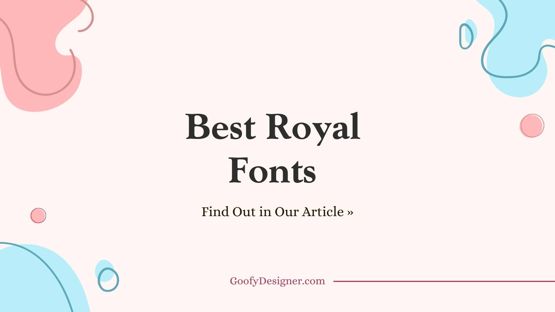 23 Best Royal Fonts That Bring Elegance to Any Project