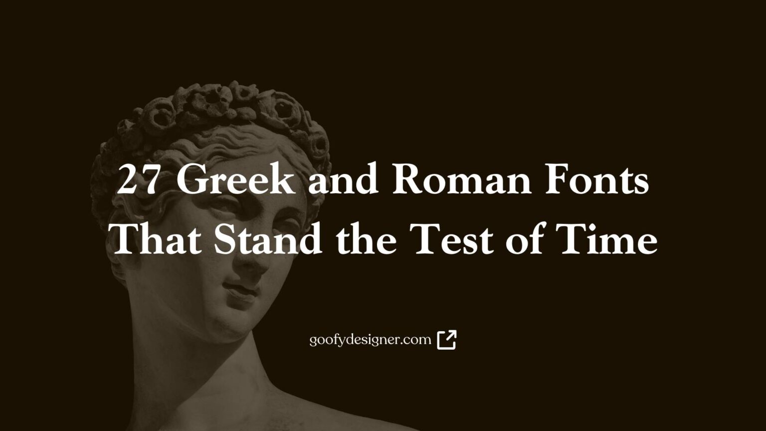 27 Greek and Roman Fonts That Stand the Test of Time