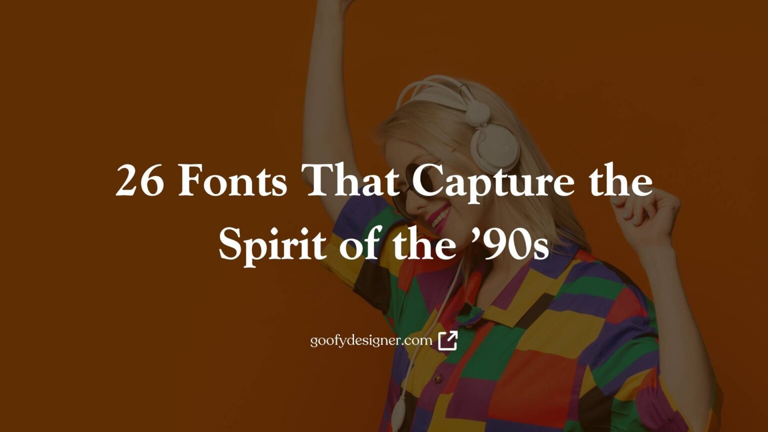 26 Fonts That Capture the Spirit of the 90's
