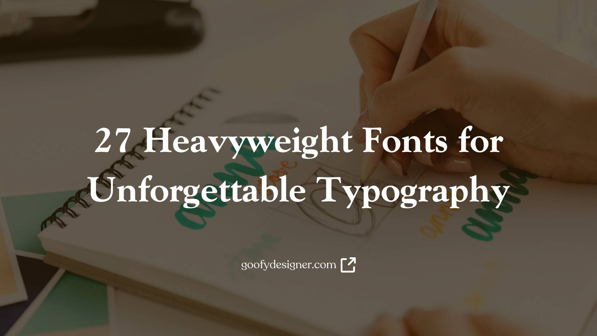 27 Heavyweight Fonts for Unforgettable Typography