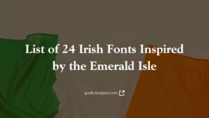 List of 24 Irish Fonts Inspired by the Emerald Isle
