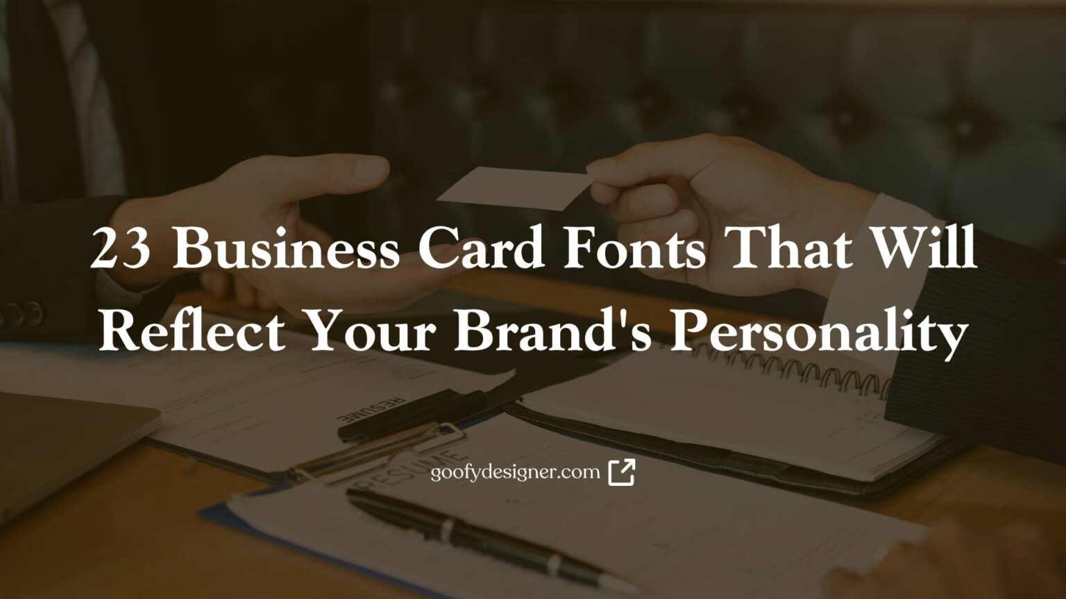 23 Business Card Fonts That Will Reflect Your Brand's Personality