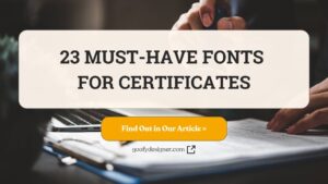 23 Best Fonts for Making Certificates Stand Out