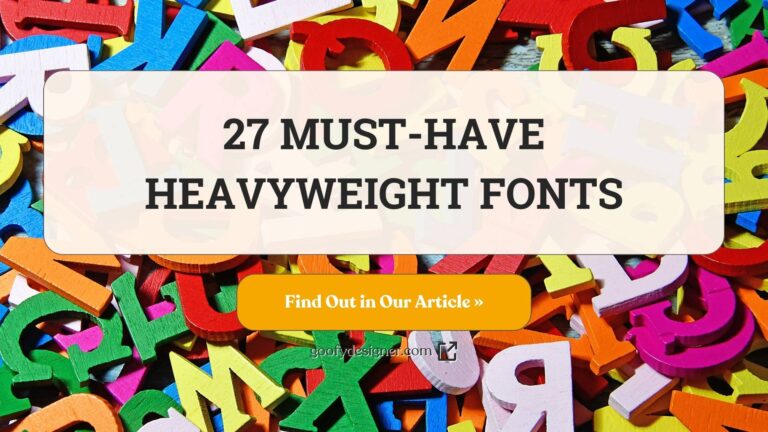 27 Heavyweight Fonts for Unforgettable Typography