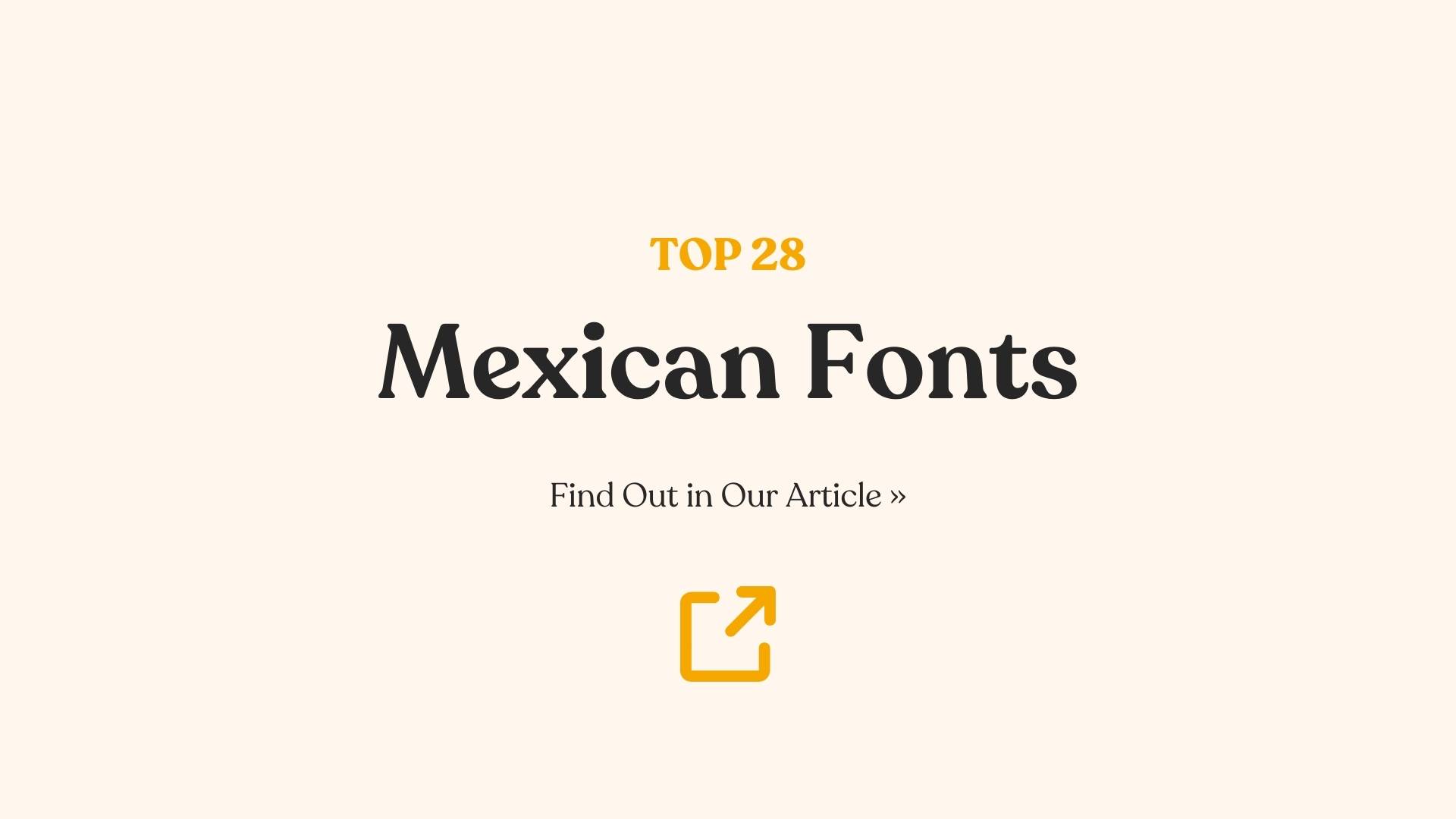 28 Mexican Fonts That Bring a Touch of Tradition to Design