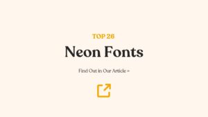 26 Neon Fonts to Light Up Your Designs