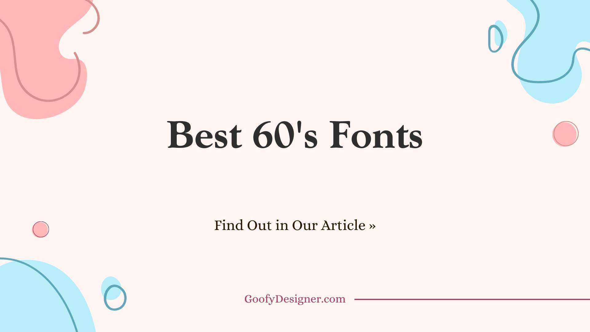 29 60's Fonts That Radiate the Energy of Flower Power