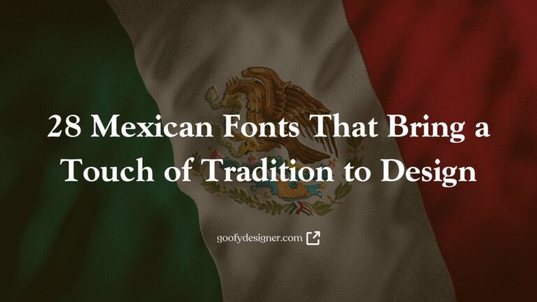 28 Mexican Fonts That Bring a Touch of Tradition to Design