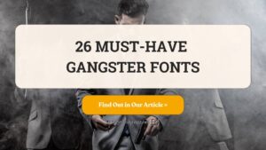26 Gangster Fonts Infused With Underground Vibes