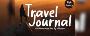 27 Travel Fonts That Perfectly Capture the Spirit of Adventure