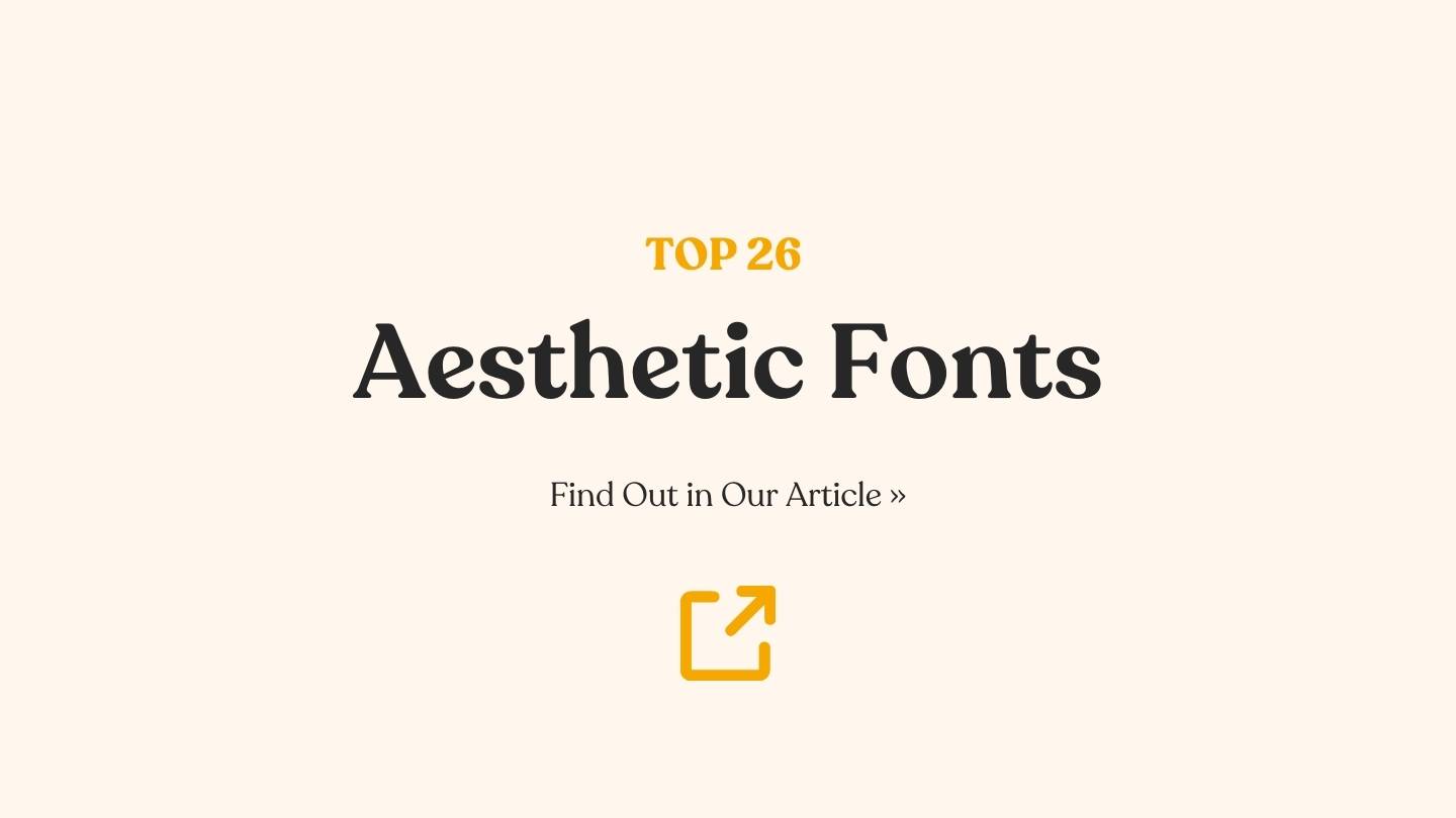 A Dive Into 26 Treasures of Aesthetic Fonts Typeface