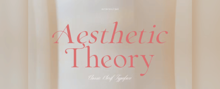 A Dive Into 26 Treasures of Aesthetic Fonts Typeface
