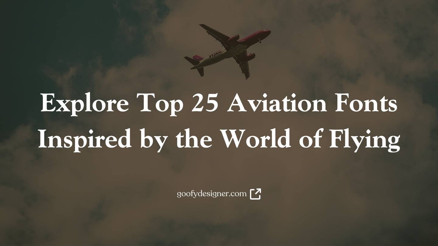 Explore Top 25 Aviation Fonts Inspired by the World of Flying
