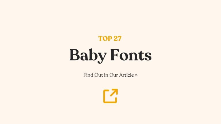 27 Baby Fonts to Elevate Your Baby-themed Design Game