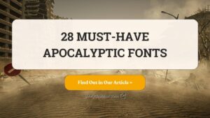 28 Apocalyptic Fonts That Radiate the Dystopian Ambiance