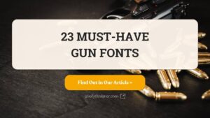 23 Gun Fonts That Will Blast Your Branding Into the Spotlight