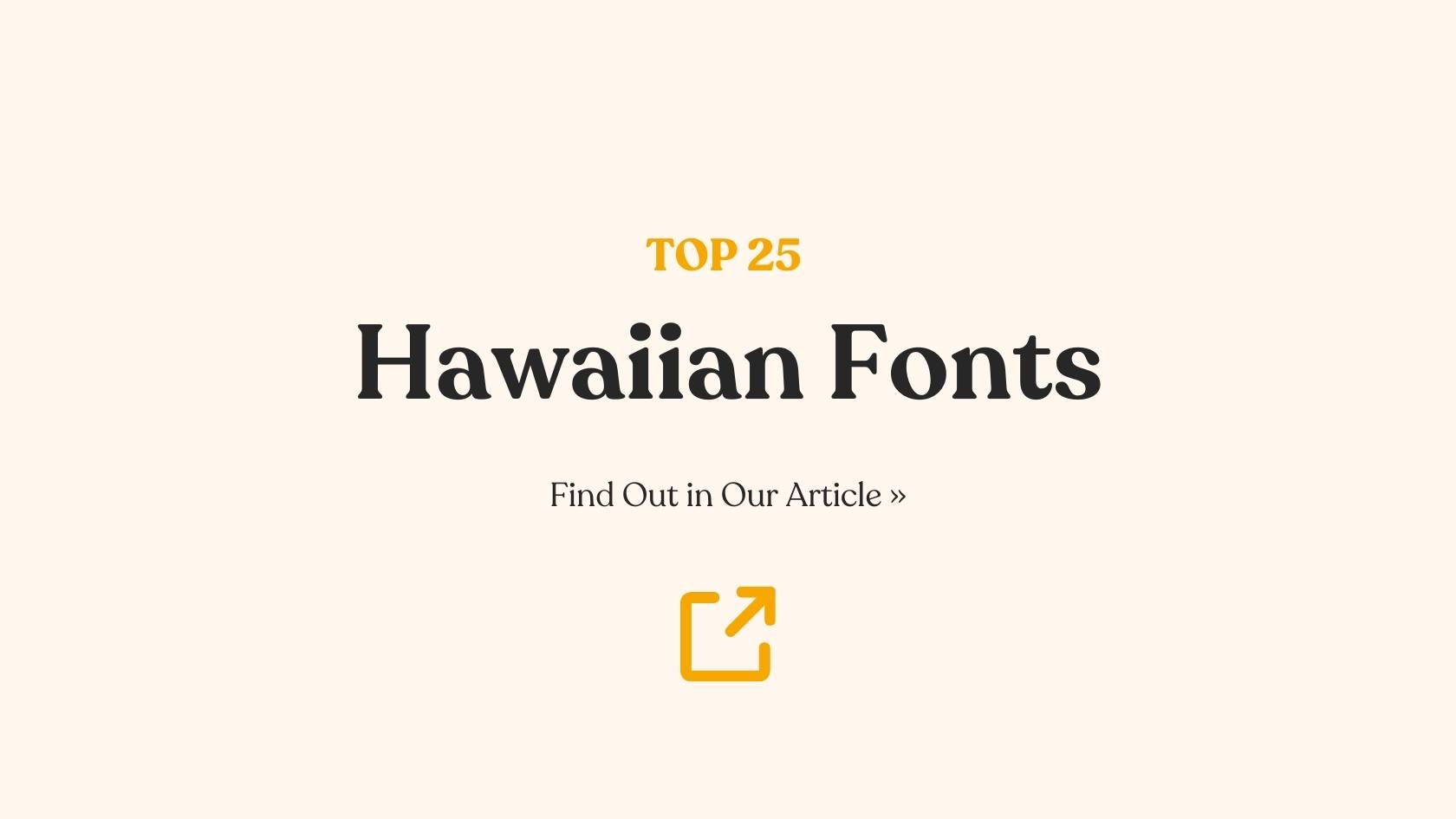 25 Hawaiian Fonts Capturing This Sunny Island's Unique Charm
