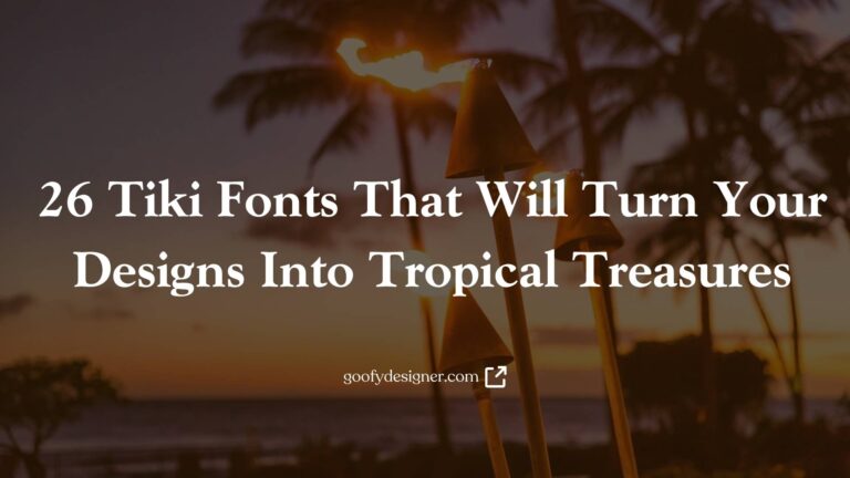 26 Tiki Fonts That Will Turn Your Designs Into Tropical Treasures