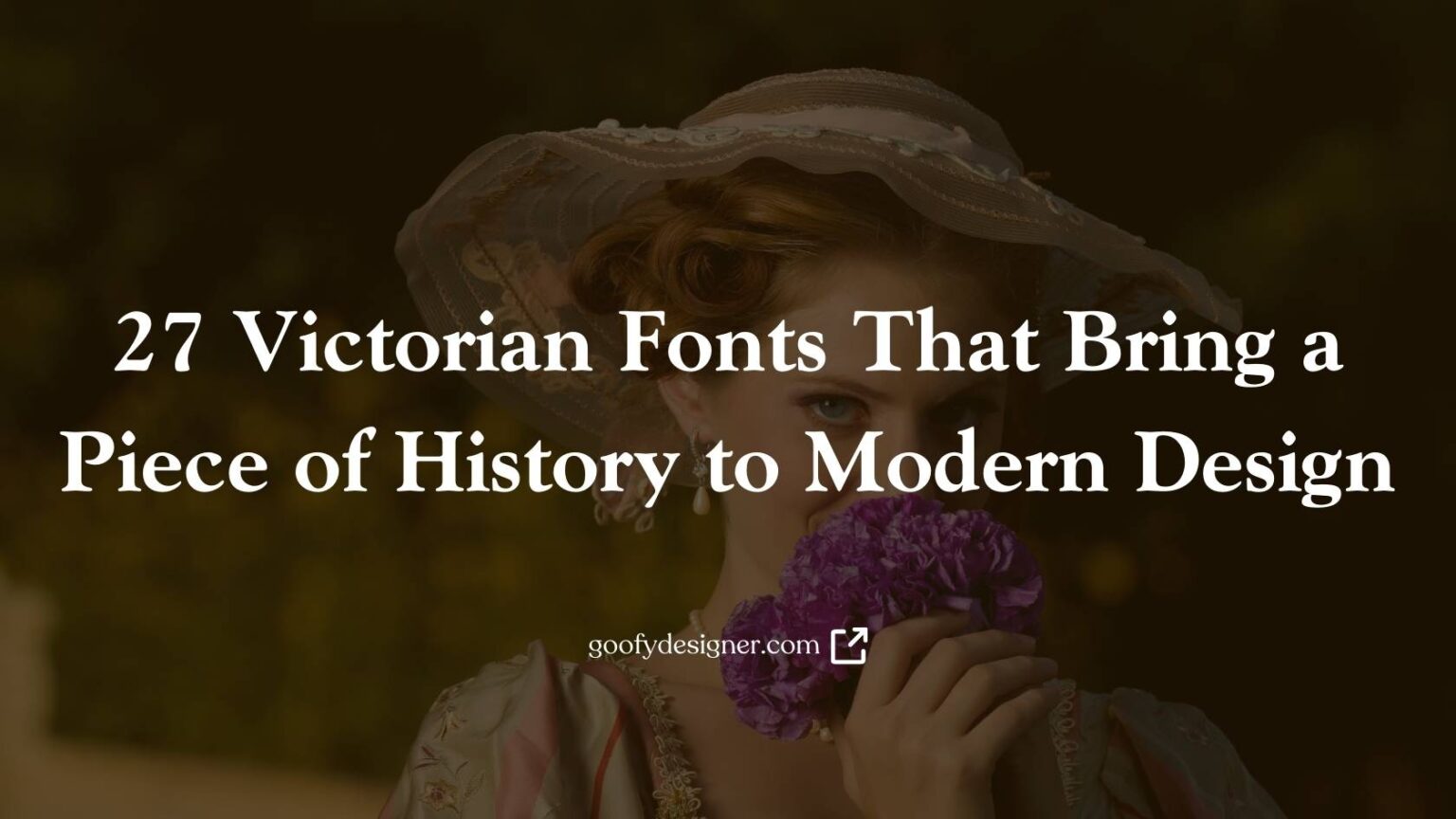 27 Victorian Fonts That Bring a Piece of History to Modern Design