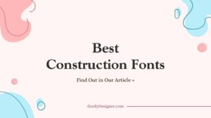 23 Construction Fonts: Merging Durability With Design