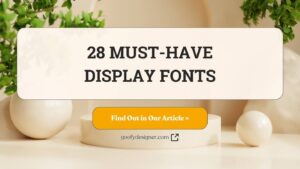 28 Display Fonts That Push the Boundaries of Creativity