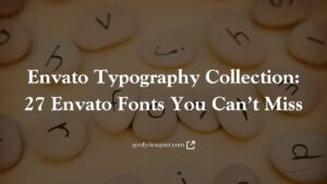 Envato Typography Collection: 27 Envato Fonts You Can't Miss