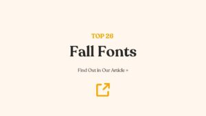 Fall in Love With These 26 Fall Fonts (Autumn)