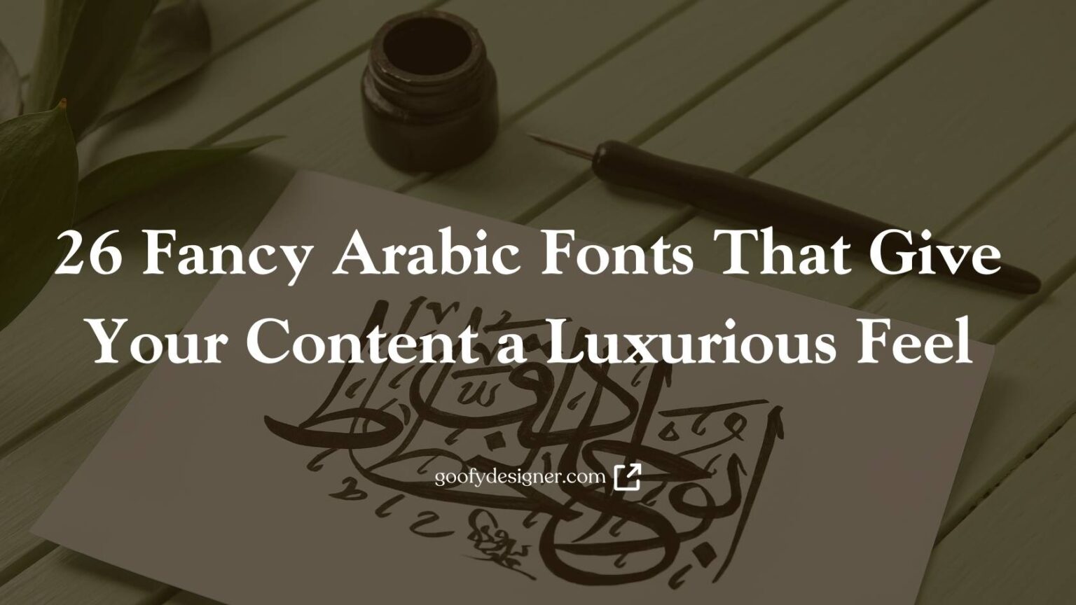 26 Fancy Arabic Fonts That Give Your Content a Luxurious Feel
