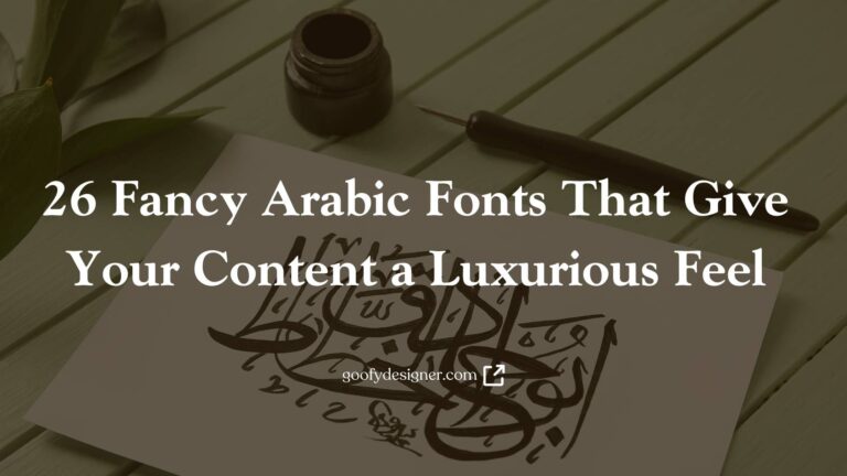 26 Fancy Arabic Fonts That Give Your Content a Luxurious Feel