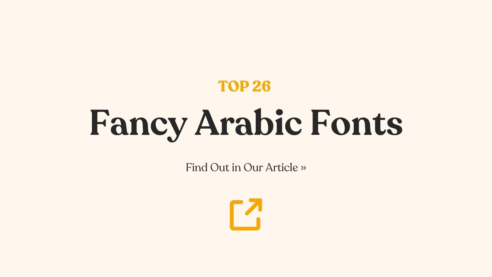 26 Fancy Arabic Fonts That Give Your Content a Luxurious Feel
