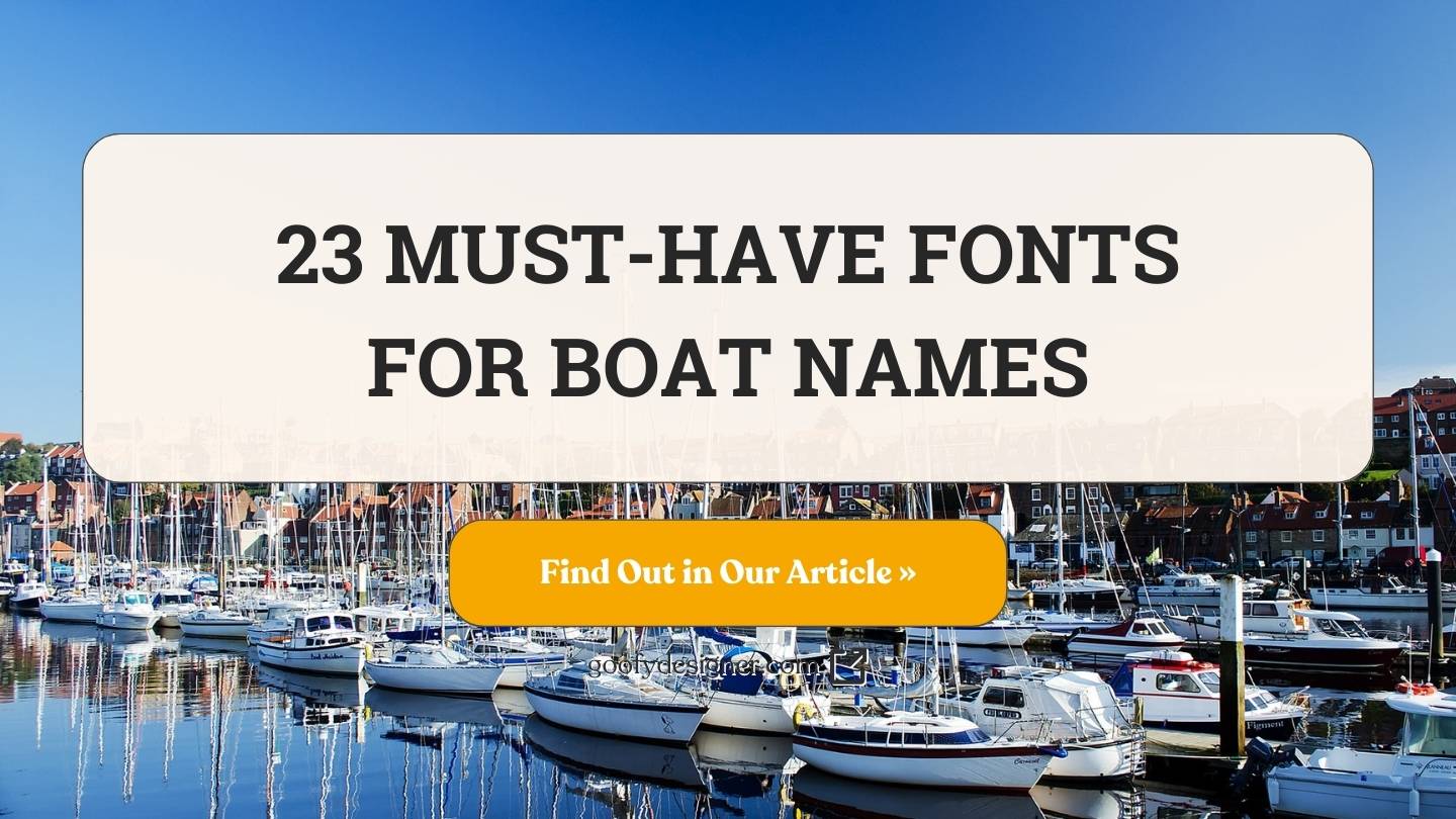 23 'Font for Boat Names' Options to Embellish Your Boat