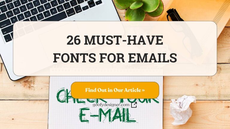 26 Tips on Font for Emails to Distinguish Your Correspondence