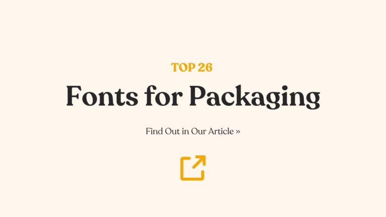 26 Font for Packaging Selections That Create a Lasting Impression