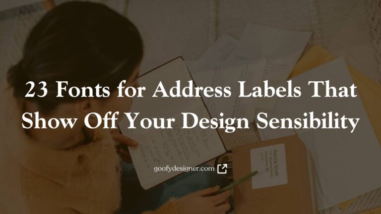 23 Fonts for Address Labels That Show Off Your Design Sensibility