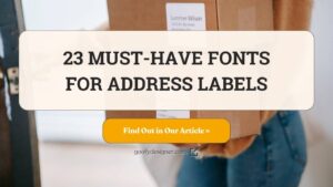 23 Fonts for Address Labels That Show Off Your Design Sensibility