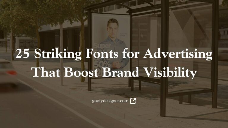25 Eye-catching Fonts for Advertising That Boost Brand Visibility