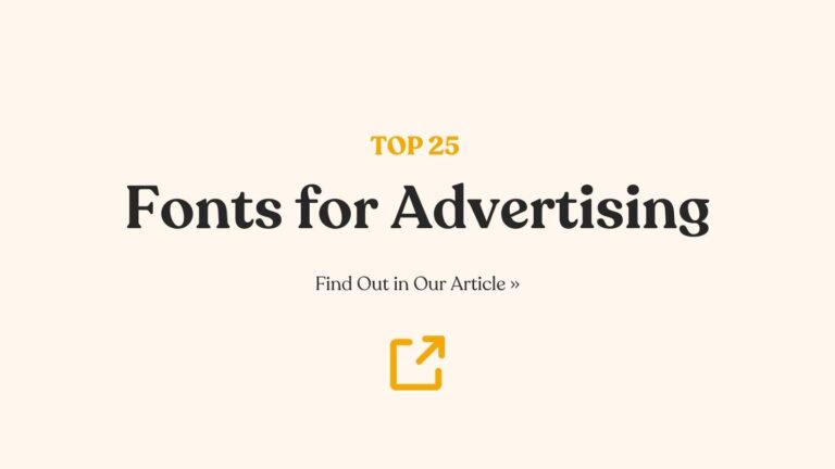 25 Eye-catching Fonts for Advertising That Boost Brand Visibility
