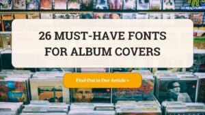 26 Fonts for Album Covers That Will Rock the World