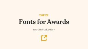 27 Must-have Fonts for Awards Ceremonies