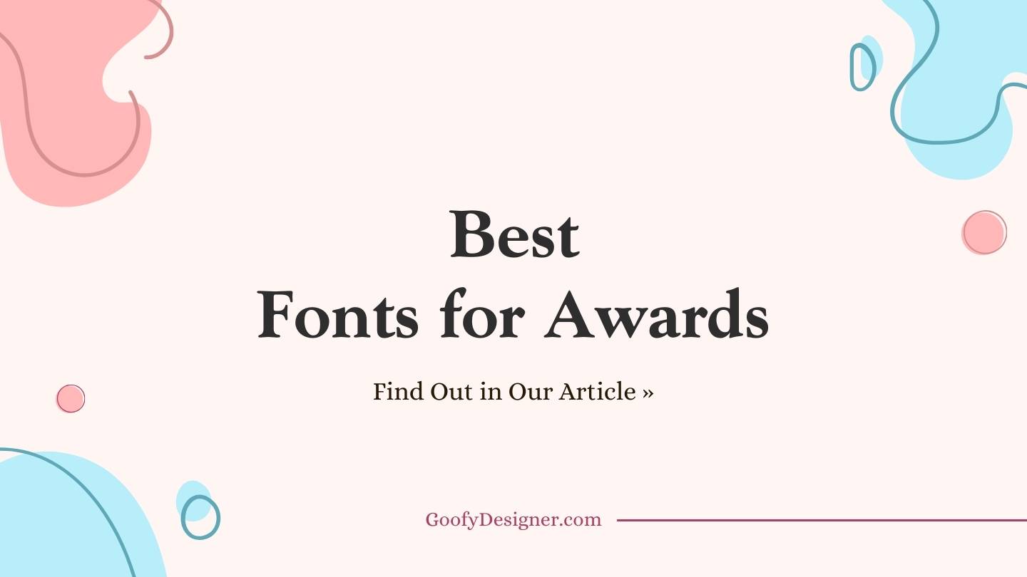 27 Must-have Fonts for Awards Ceremonies