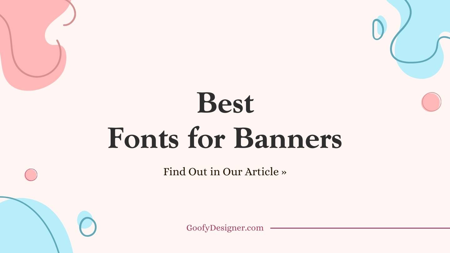 23 Fonts for Banners That Will Stand Out in Any Crowd