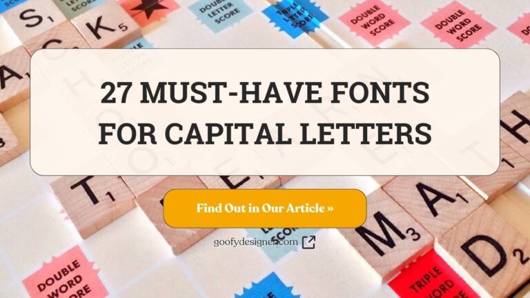 27 Fonts for Capital Letters for Bold and Beautiful Designs