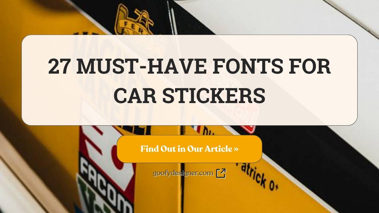 Unveiling the Top 27 Fonts for Car Stickers for Enthusiasts